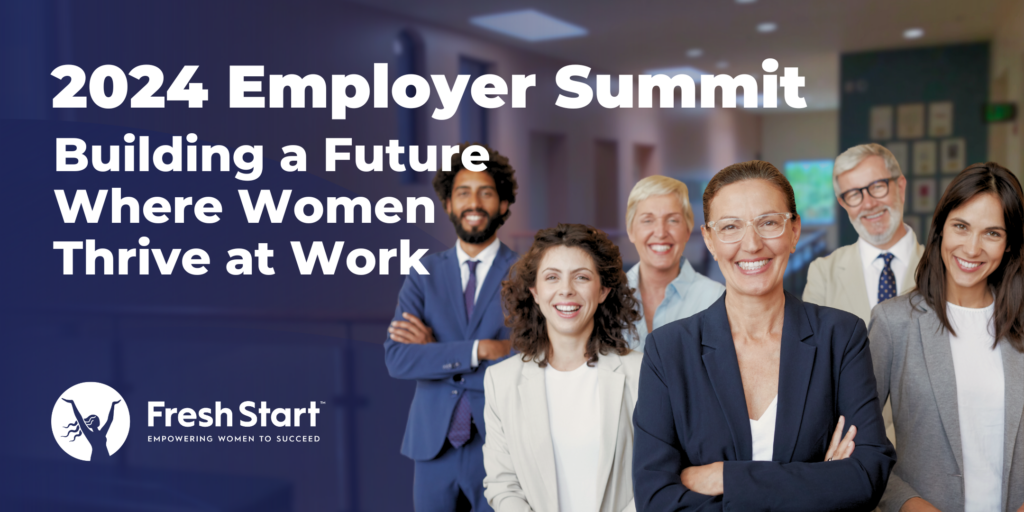 2024 Employer Summit | Fresh Start Women’s Foundation