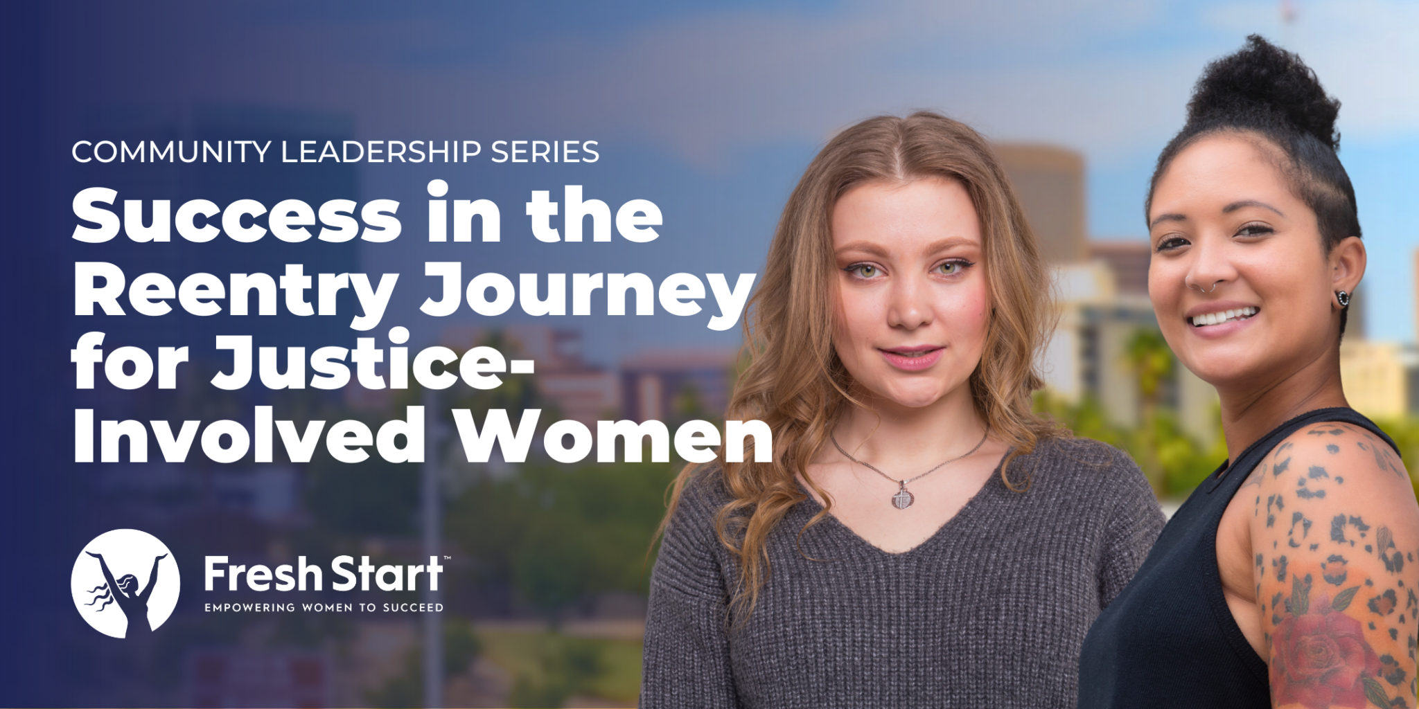 Success in the Re-entry Journey for Justice-Involved Women | Fresh Start