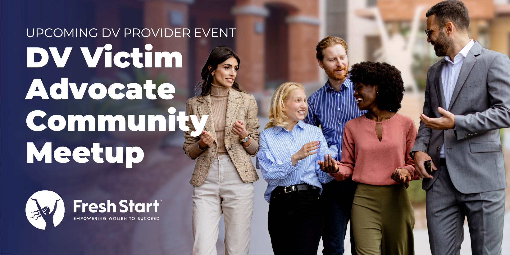 Domestic Violence Victim Advocate Community Meetup | Fresh Start Women’s Foundation